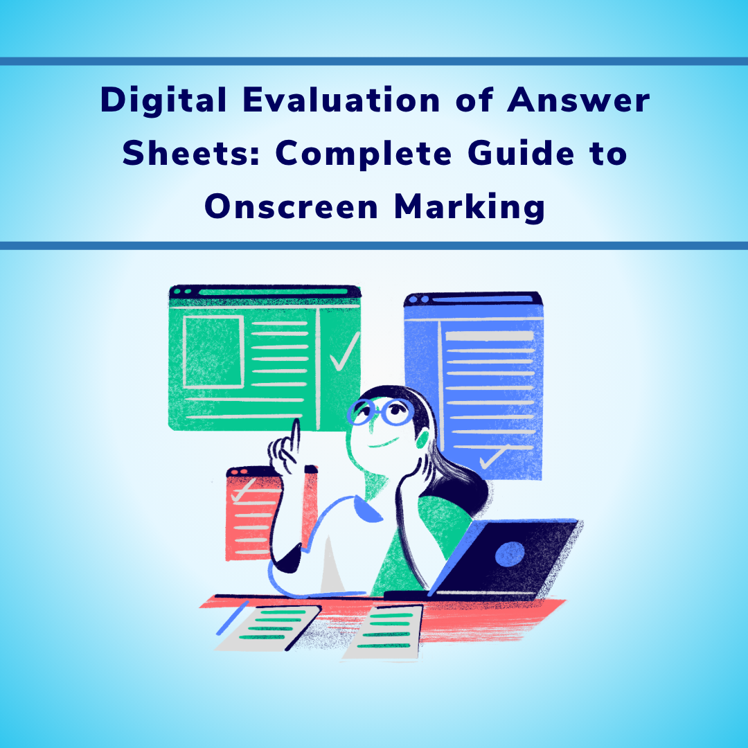 Digital Evaluation of Answer Sheets: Complete Guide to Onscreen Marking
