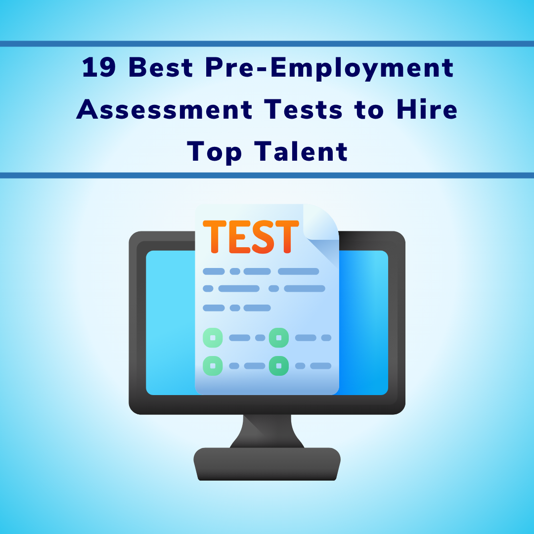 Pre-Employment Tests: 18 Assessments That Predict Success
